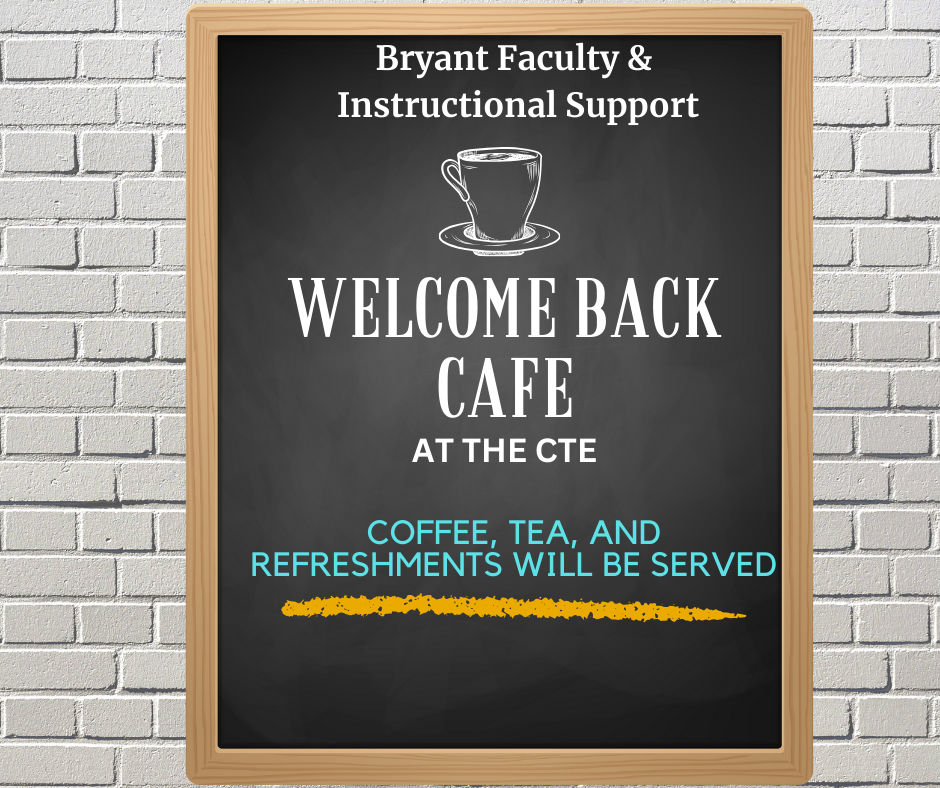 Welcome Back Cafe – Center for Teaching Excellence